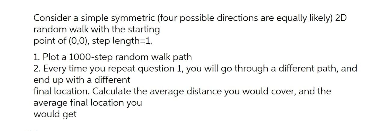 Consider a simple symmetric (four possible directions | Chegg.com