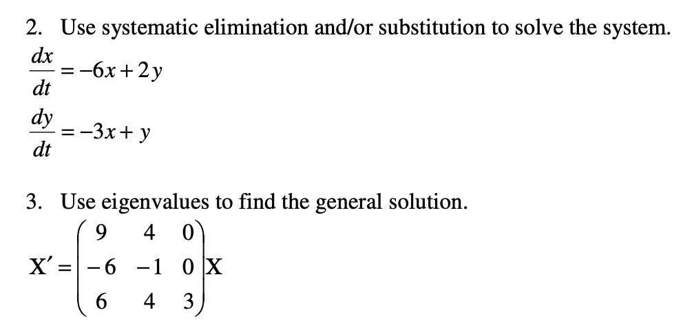 Solved 2. Use systematic elimination and/or substitution to | Chegg.com