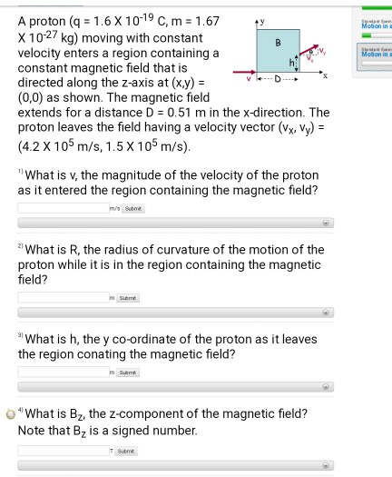 Solved A proton (a = 1.6 X 10-19 C, m = 1.67 X 10-27 kg) | Chegg.com