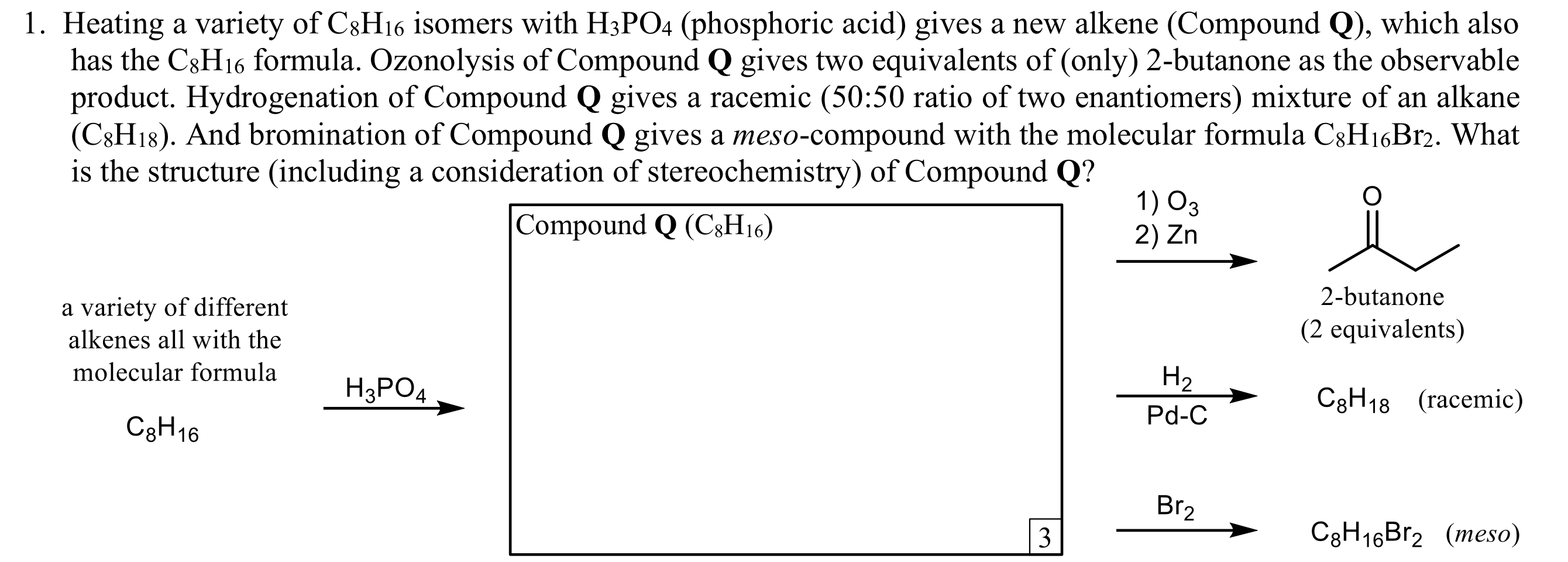 Solved 1. Heating a variety of C8H16 isomers with H3PO4 | Chegg.com