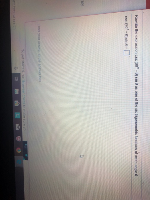 Solved Rewrite the expression csc (90°-0) sin θ as one of | Chegg.com