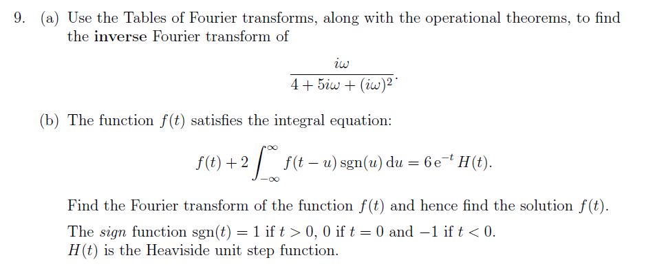 Solved 9. (a) Use the Tables of Fourier transforms, along | Chegg.com