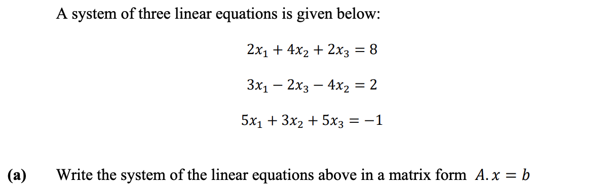 Solved A system of three linear equations is given below: | Chegg.com