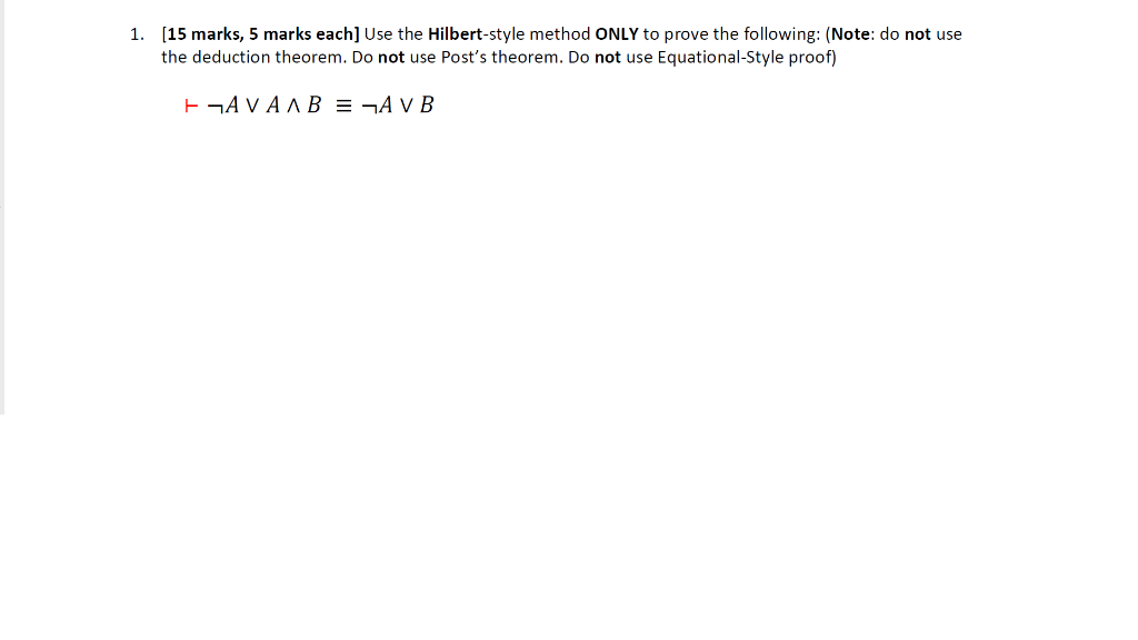 [15 marks, 5 marks each] Use the Hilbert-style method | Chegg.com