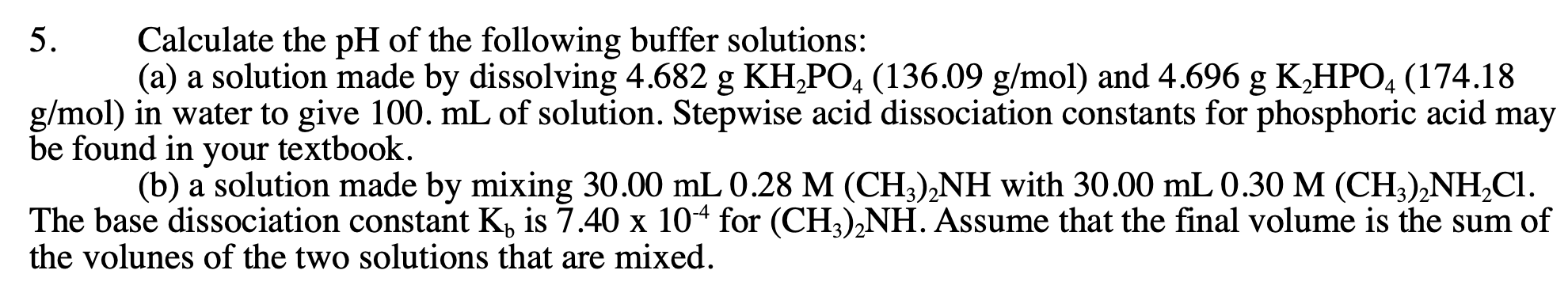 Solved 5. Calculate the pH of the following buffer | Chegg.com