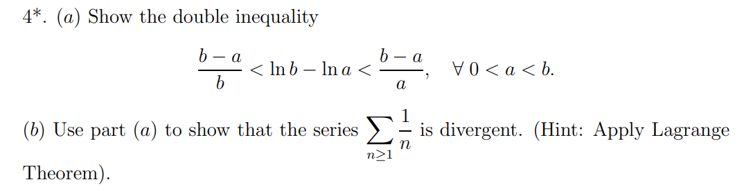 Solved 4*. (a) Show the double inequality b - a b - a
