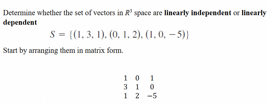 Solved Determine whether the set of vectors in R3 space are | Chegg.com