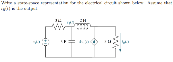 Solved Write a state-space representation for the electrical | Chegg.com