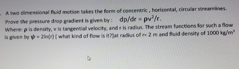 Solved A two dimensional fluid motion takes the form of | Chegg.com