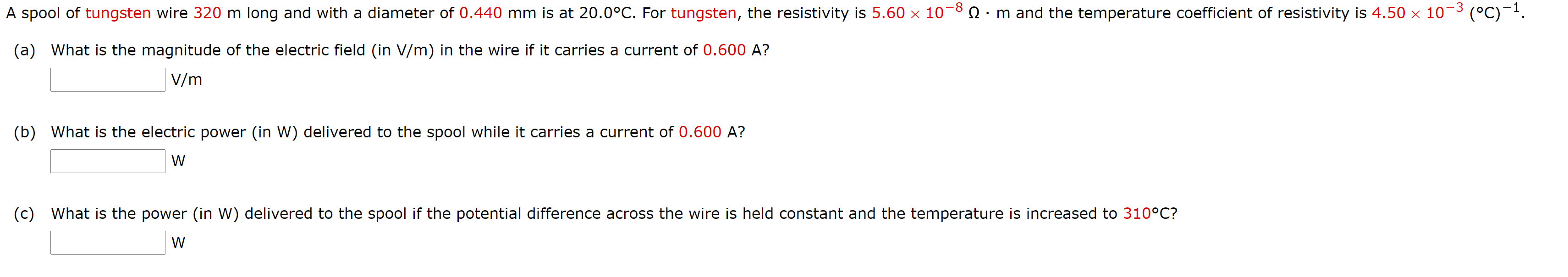 Solved A spool of tungsten wire 320 m long and with a | Chegg.com