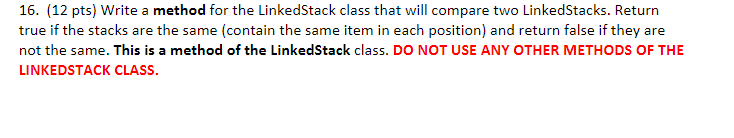Solved 16. (12 pts) Write a method for the LinkedStack class | Chegg.com