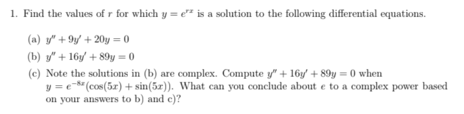 Solved Find the values of r for which y=erx is a solution to | Chegg.com