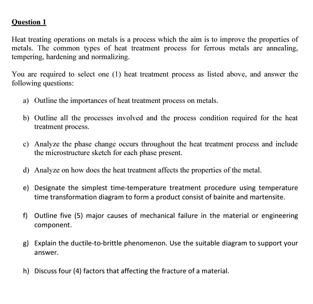 Solved Question 1 Heat treating operations on metals is a | Chegg.com