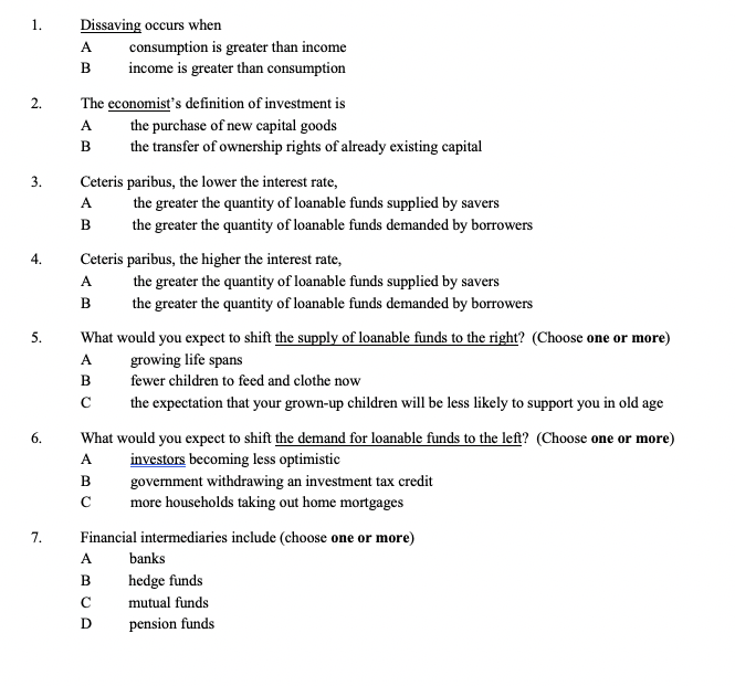 Solved 1. Dissaving occurs when A consumption is greater | Chegg.com