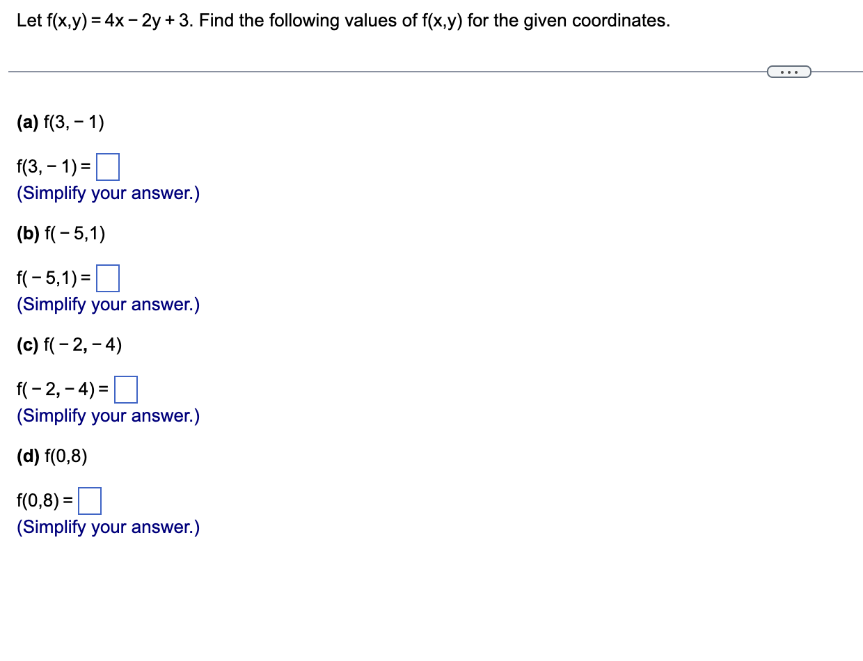 Solved Let F X Y 4x−2y 3 Find The Following Values Of