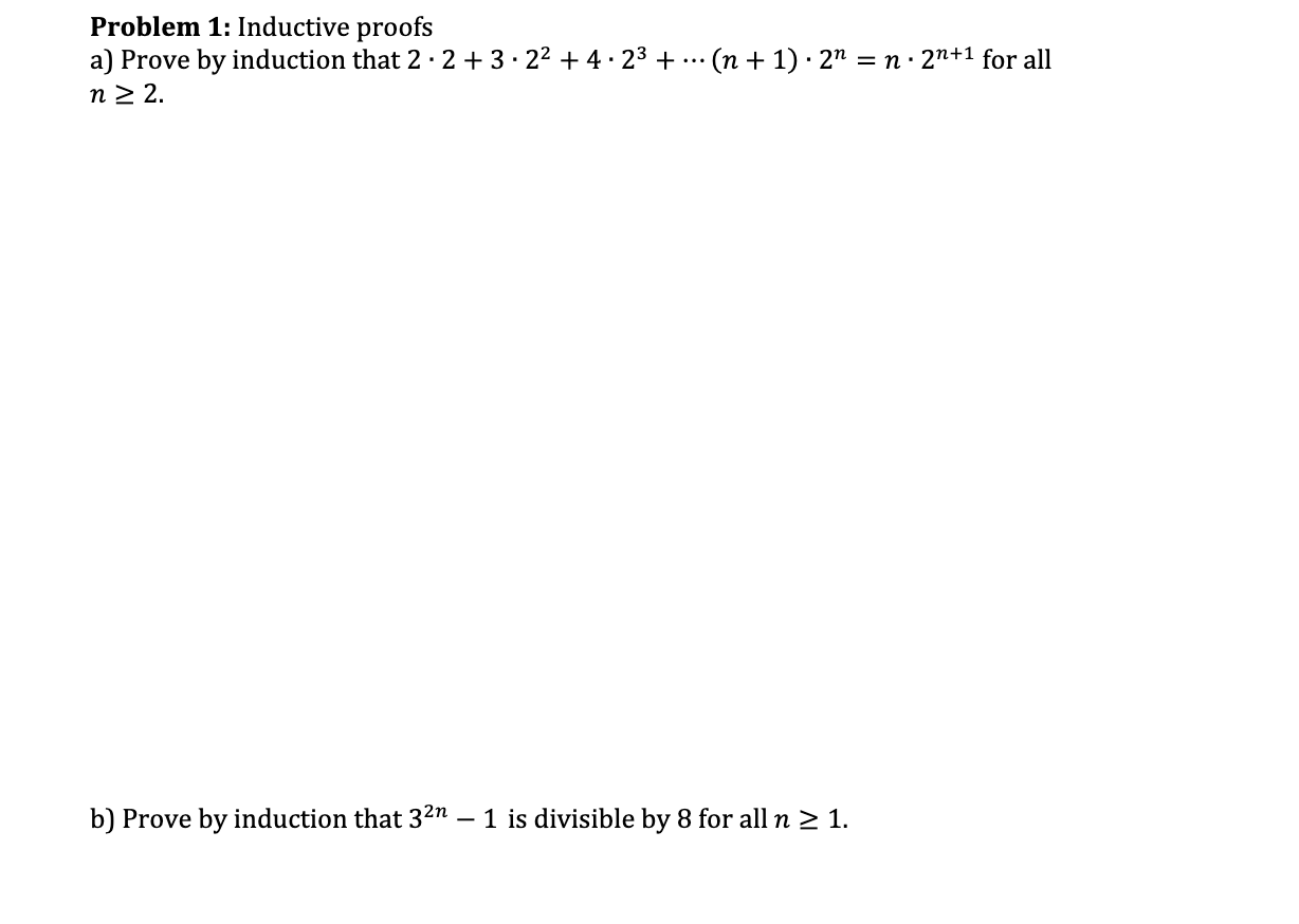 Solved Problem 1 Inductive Proofs A Prove By Induction Chegg