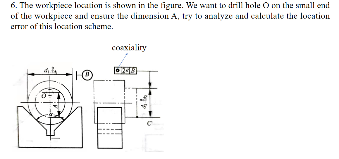 Solved 6. The workpiece location is shown in the figure. We | Chegg.com