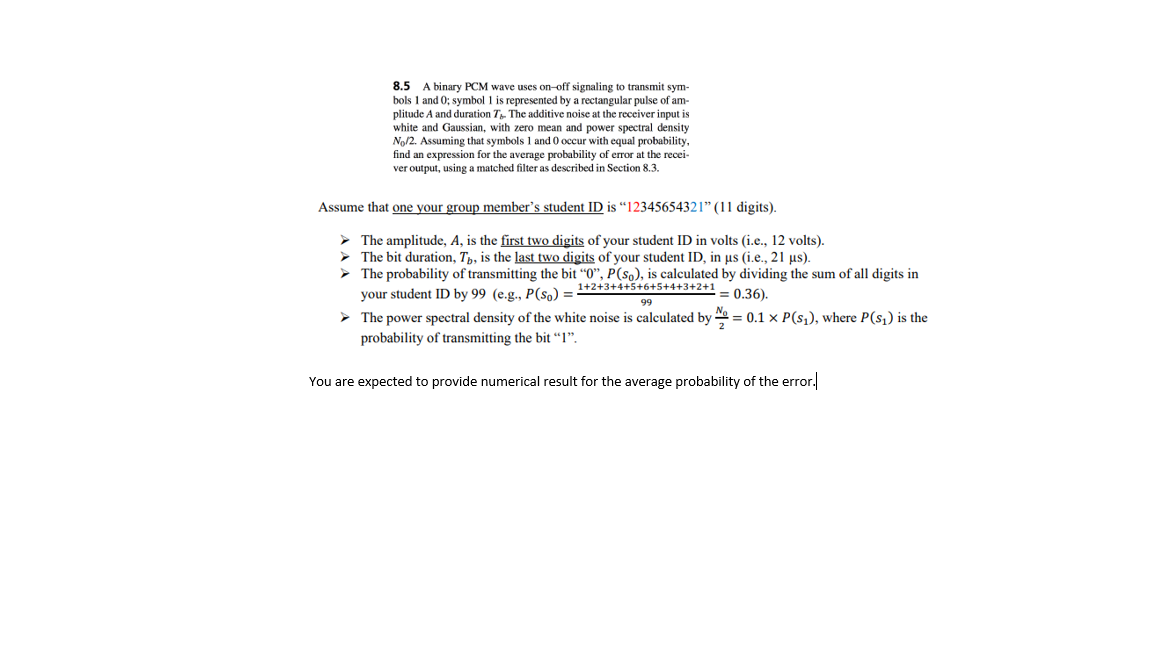 8.5 A binary PCM wave uses on-off signaling transmit | Chegg.com