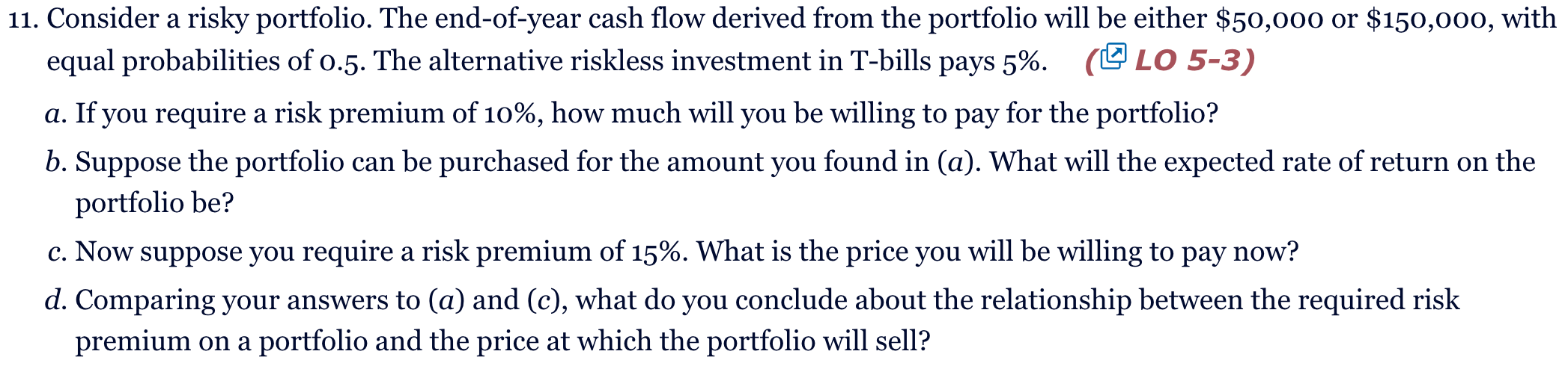 Solved 11. Consider a risky portfolio. The end-of-year cash | Chegg.com