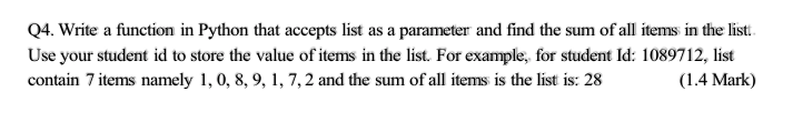 Solved Q4 Write A Function In Python That Accepts List As A 6217