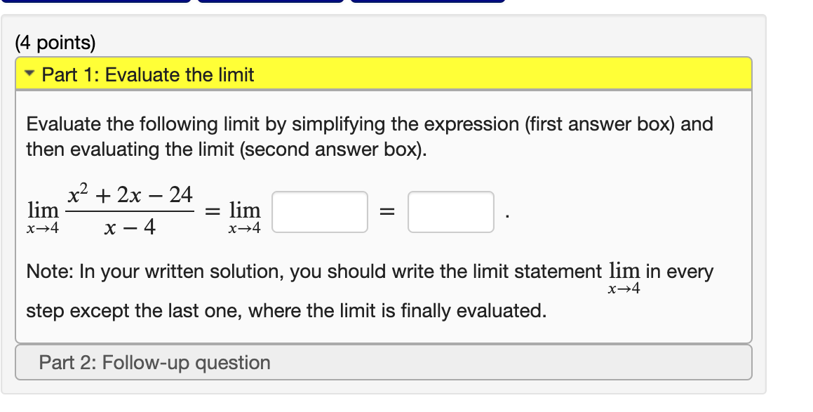 Solved (4 points) Part 1: Evaluate the limit Evaluate the | Chegg.com