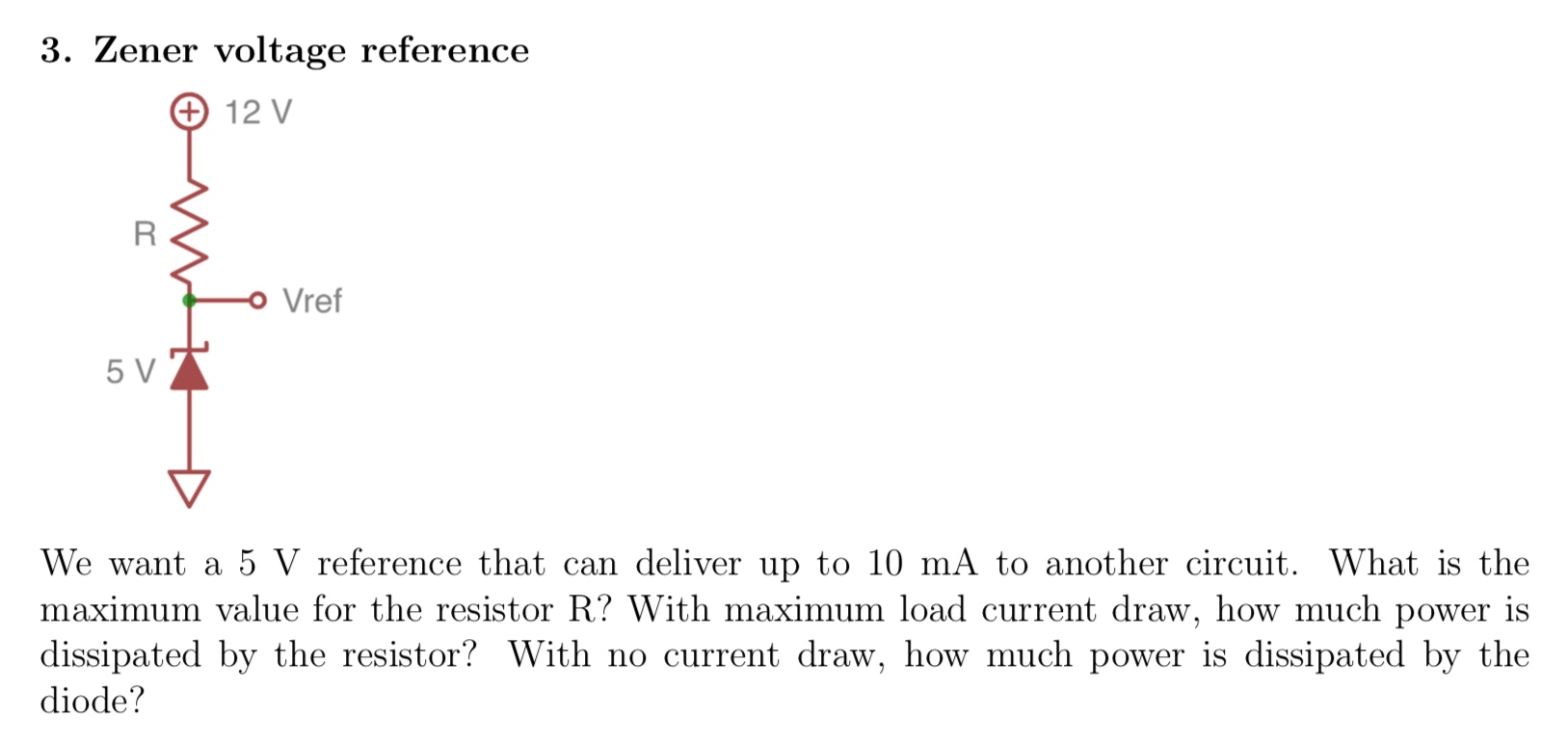 Solved 3. Zener voltage reference # 12 V R Vref 5 V We want | Chegg.com