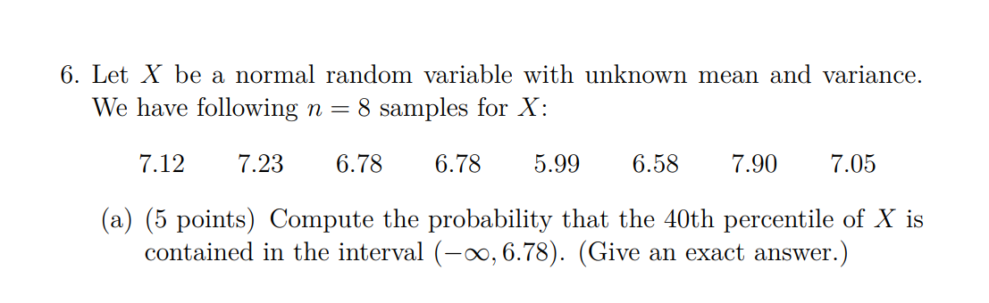 Solved 6 Let X Be A Normal Random Variable With Unknown 9116