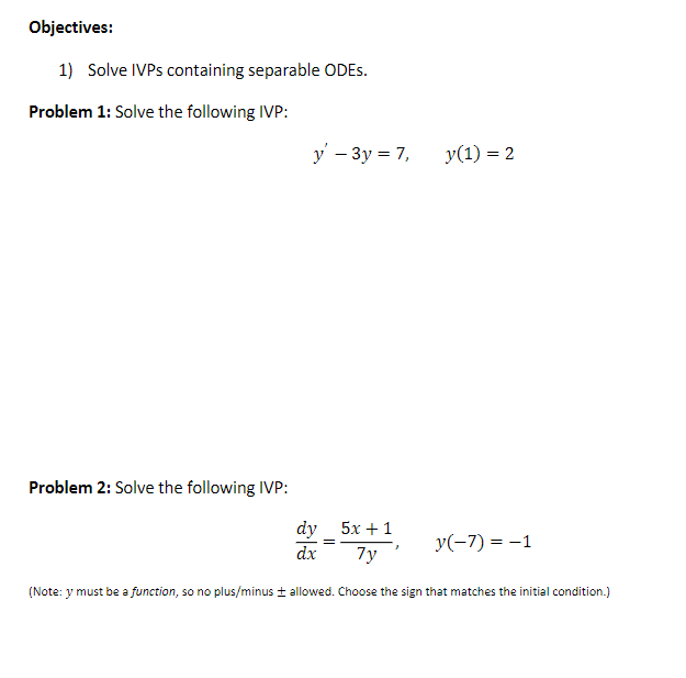 Solved Objectives: 1) Solve IVPs containing separable ODEs. | Chegg.com