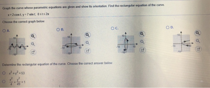Solved Find the rectangular equation of the curve Graph the | Chegg.com Solved Find the rectangular equation of the curve Graph the | Chegg.com