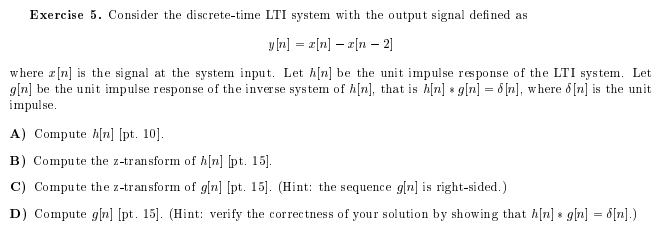 Solved = Exercise 5. Consider the discrete-time LTI system | Chegg.com