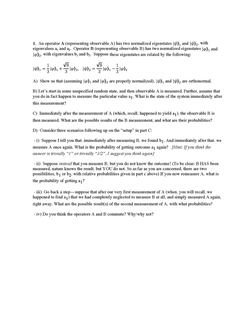Solved 1. An operator A (representing observable A) has two | Chegg.com