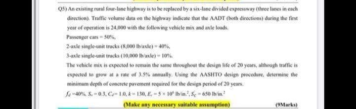 Solved 05) An existing rural four-lane highway is to be | Chegg.com