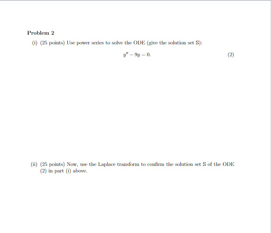 Solved Problem 2(i) (25 ﻿points) ﻿Use power series to solve | Chegg.com