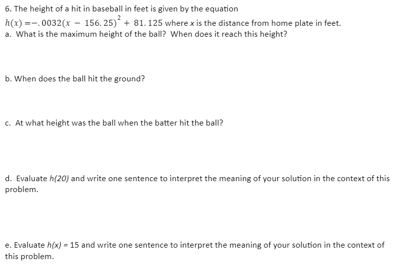 Solved 6. The height of a hit in baseball in feet is given | Chegg.com