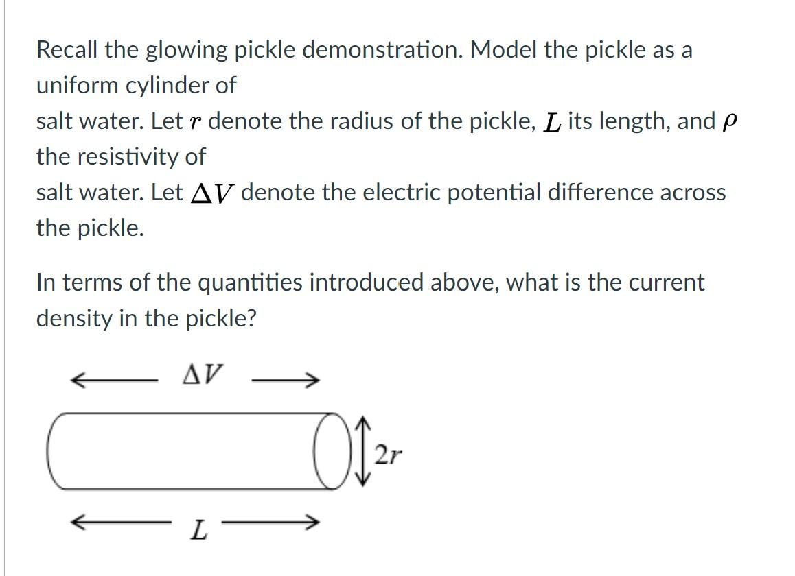 Solved Recall the glowing pickle demonstration. Model the | Chegg.com