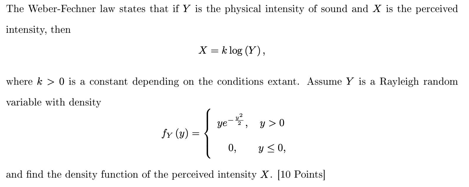 Solved The Weber-Fechner law states that if Y is the | Chegg.com