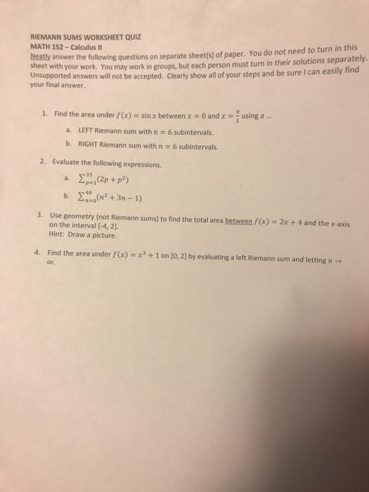 Solved RIEMANN SUMS WORKSHEET Quiz MATH 152-Calculus your | Chegg.com