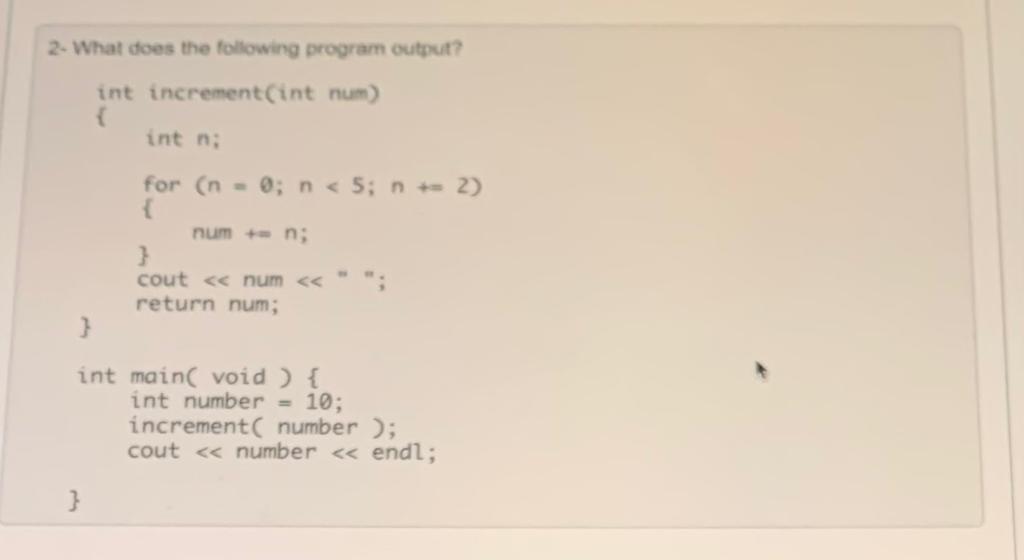 Solved 2. What does the following program output? int | Chegg.com