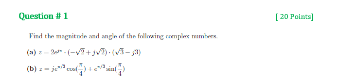 Solved Find the magnitude and angle of the following complex | Chegg.com