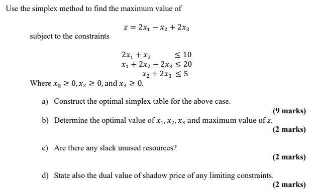 Solved Use the simplex method to find the maximum value of z | Chegg.com