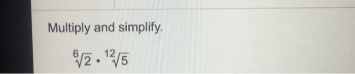 Solved Multiply And Simplify 6 Squareroot 2 Middot 12 Chegg