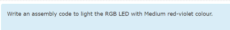 Solved Write an assembly code to light the RGB LED with | Chegg.com