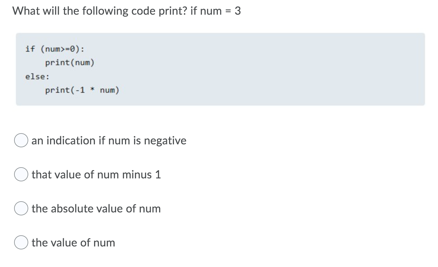 Solved What will the following code print? if num = 3 if | Chegg.com