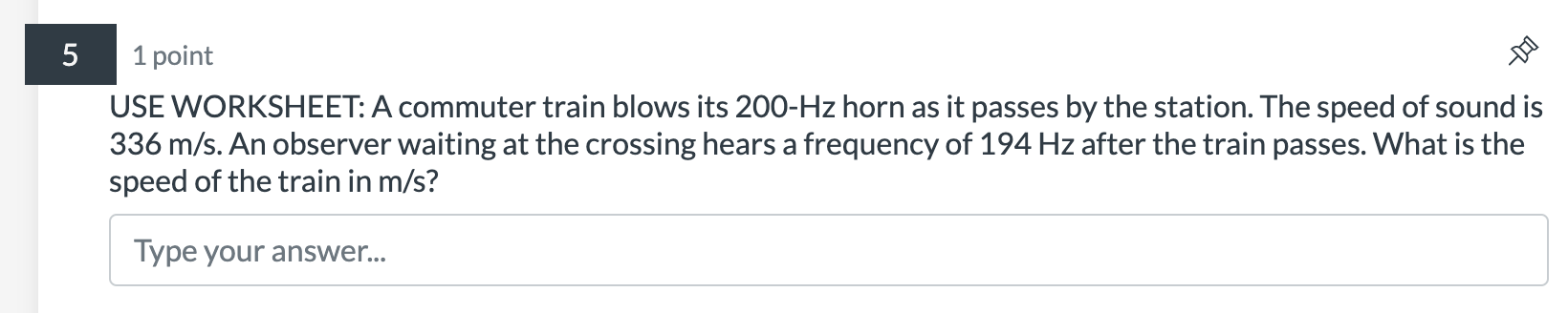 Solved USE WORKSHEET: A commuter train blows its 200−Hz horn | Chegg.com Solved USE WORKSHEET: A commuter train blows its 200−Hz horn | Chegg.com