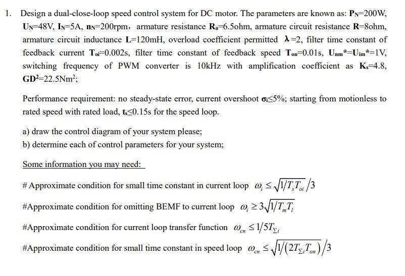 Solved 1. Design a dual-close-loop speed control system for | Chegg.com