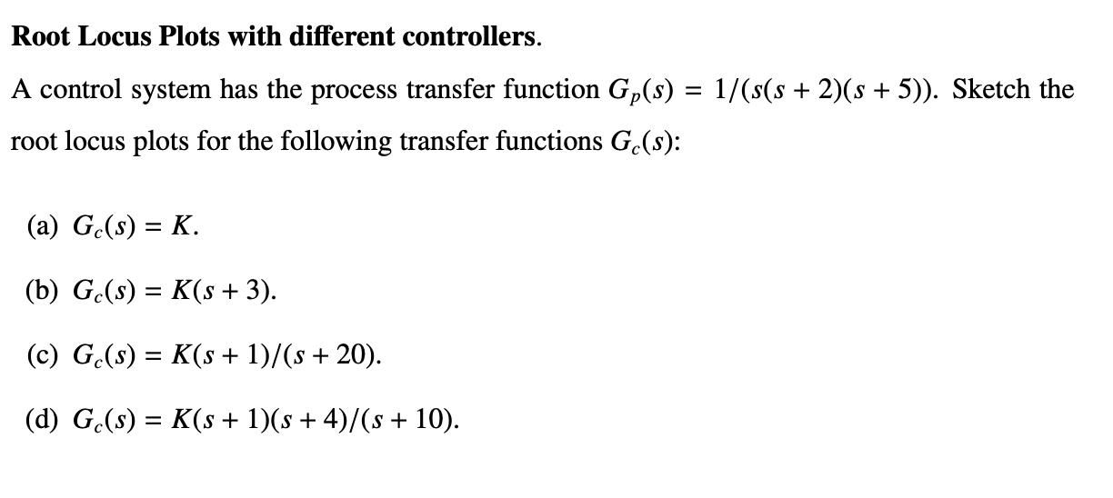 Root Locus Plots with different controllers. A | Chegg.com