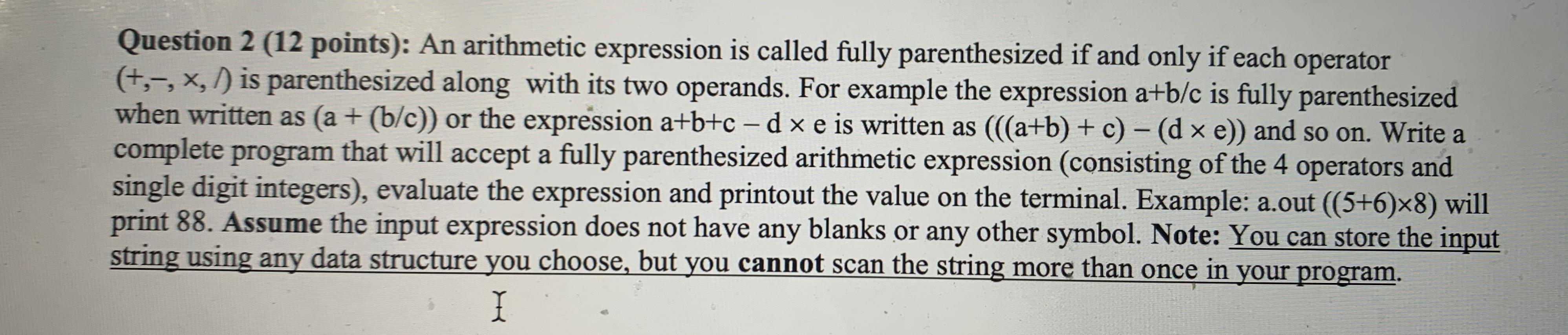 Solved Question 2 (12 points): An arithmetic expression is | Chegg.com