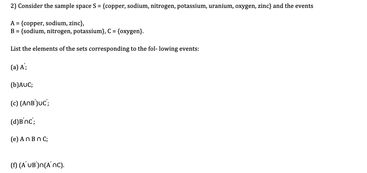 Solved Consider the sample space copper, sodium, nitrogen, | Chegg.com