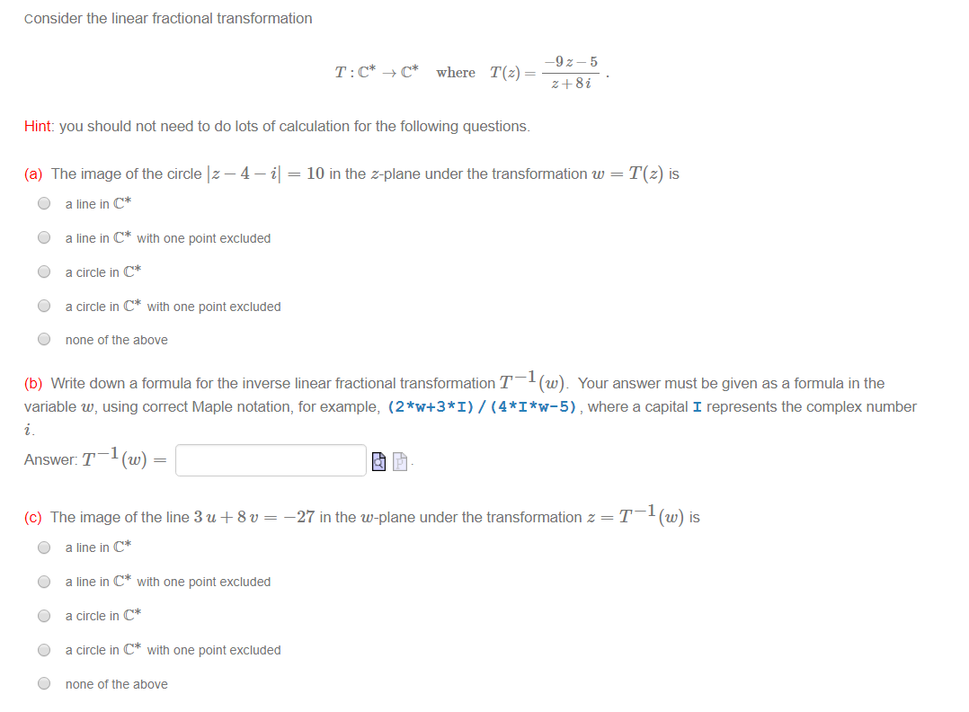 Solved consider the linear fractional transformation T:c* — | Chegg.com