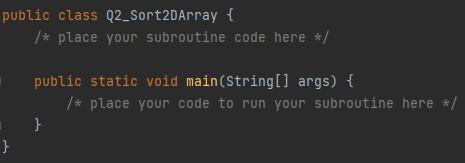 Solved * Write a java program, use "subroutine" to finish | Chegg.com